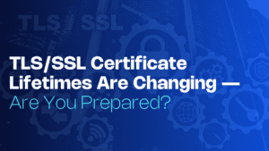 TLS/SSL Certificate Lifetimes Are Getting Shorter — and Renewal Risk Is ...